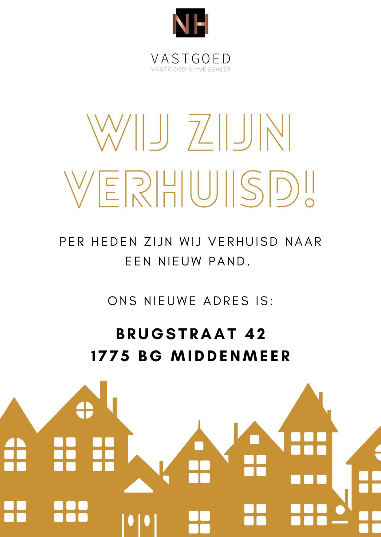 Wij zijn verhuisd - NH Vastgoed